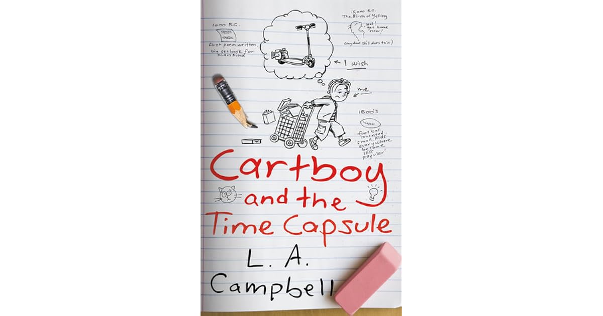 Cartboy and the Time Capsule by L.A. Campbell