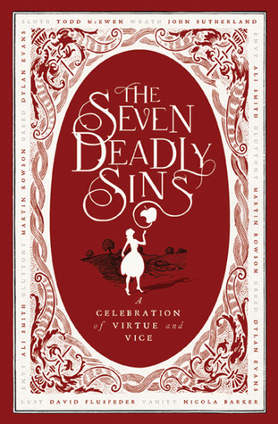 The Seven Deadly Sins: New Writing from the Edge of Transgression by ...