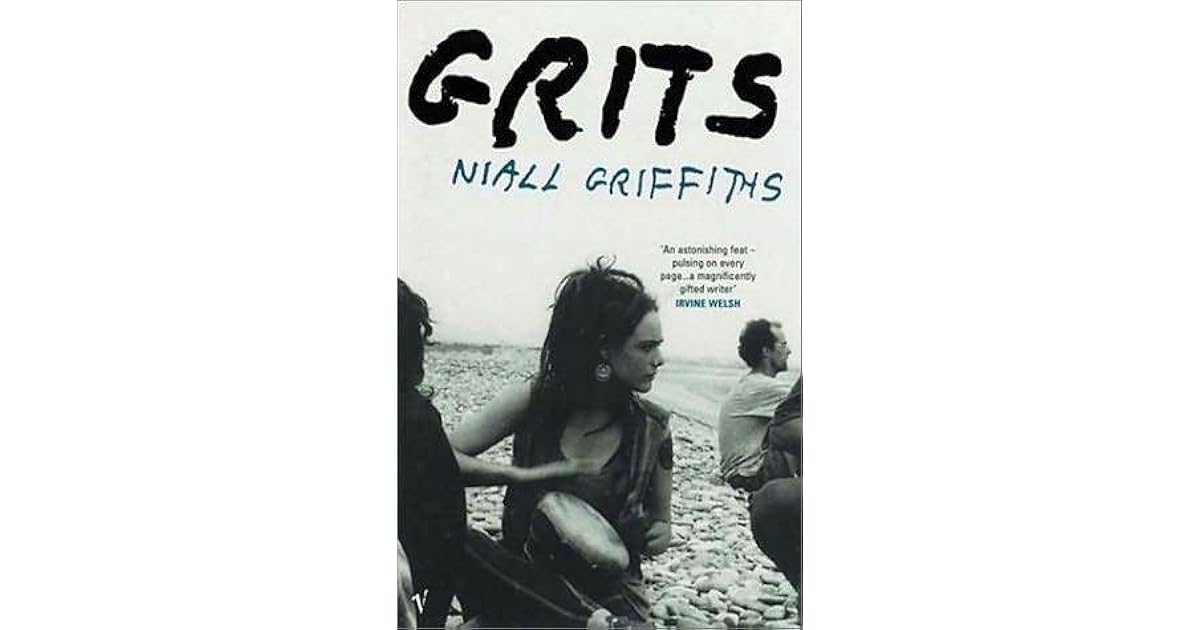 Grits by Niall Griffiths