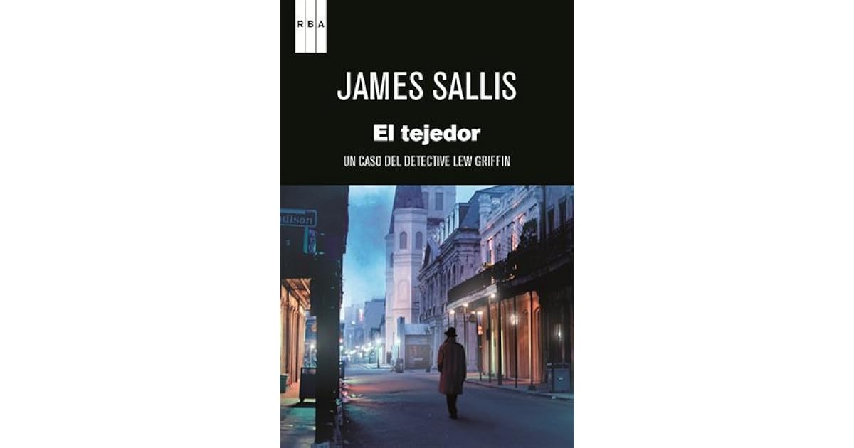 El Tejedor by James Sallis