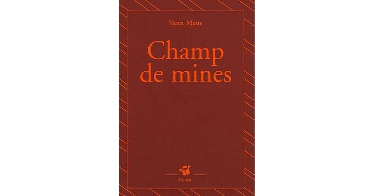 Champ de mines by Yann Mens