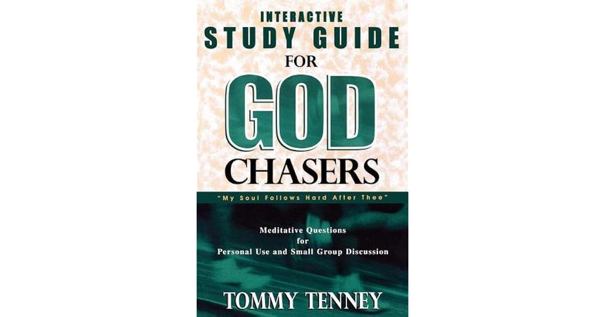 God Chasers: Interactive Study Guide by Tommy Tenney