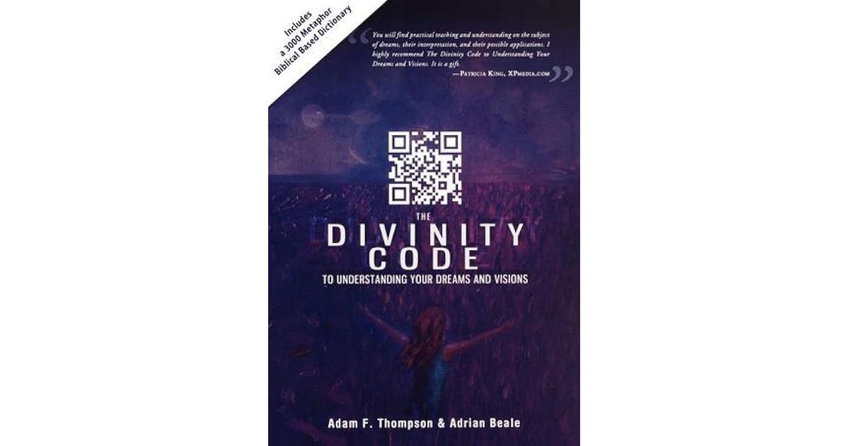 The Divinity Code to Understanding Your Dreams and Visions by Adam F ...