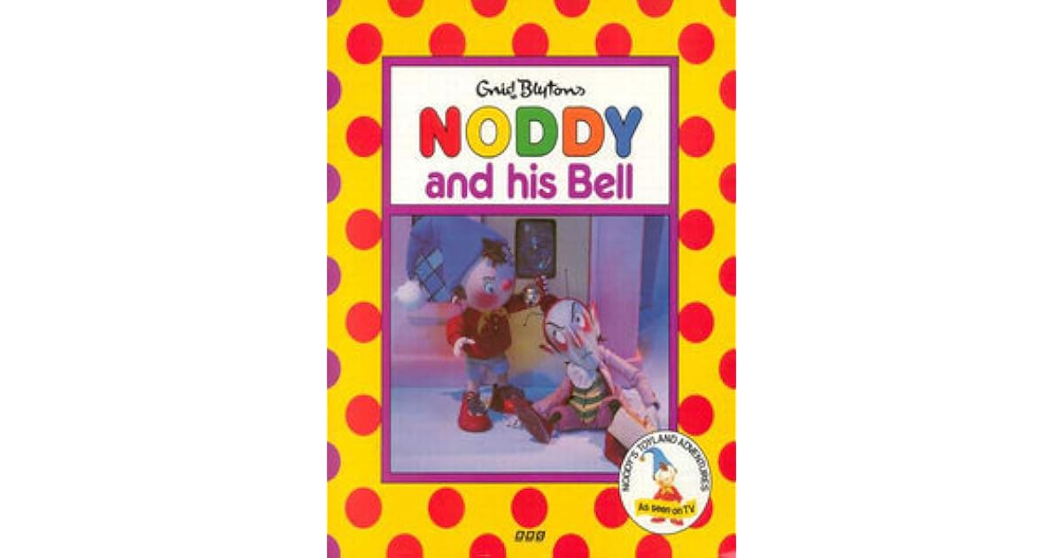 Noddy And His Bell by Enid Blyton