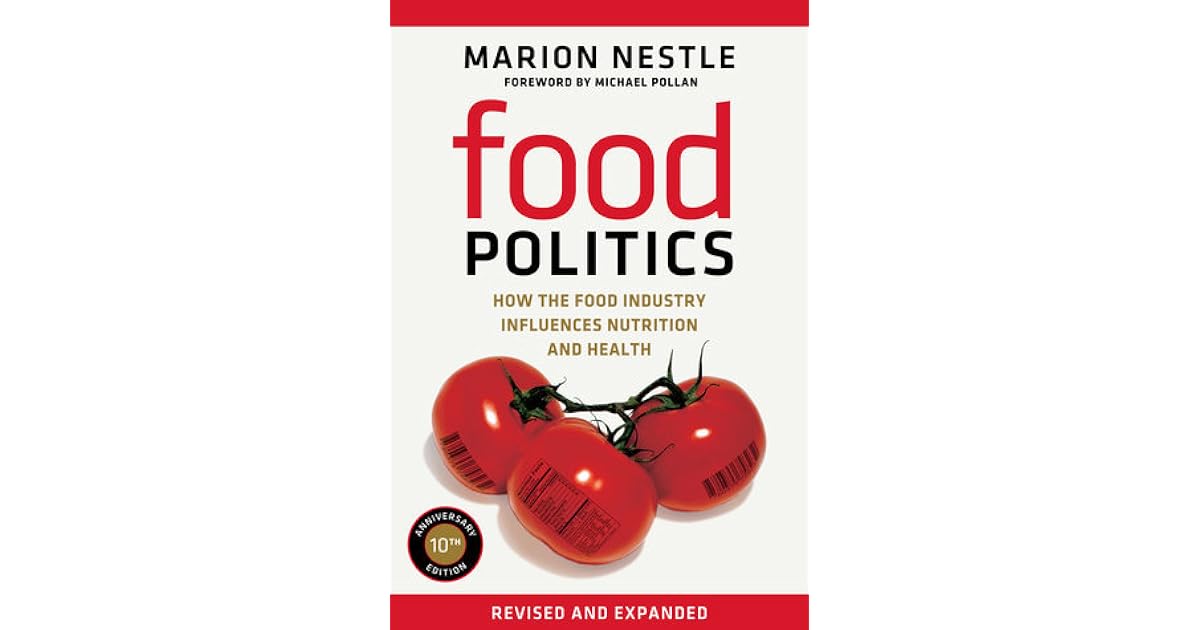Food Politics: How the Food Industry Influences Nutrition and Health by ...