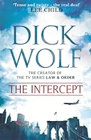 The Intercept (Jeremy Fisk, #1) by Dick Wolf — Reviews, Discussion ...