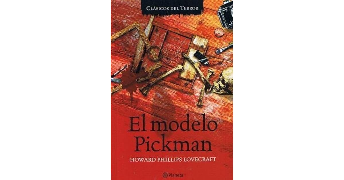 El modelo Pickman by H.P. Lovecraft
