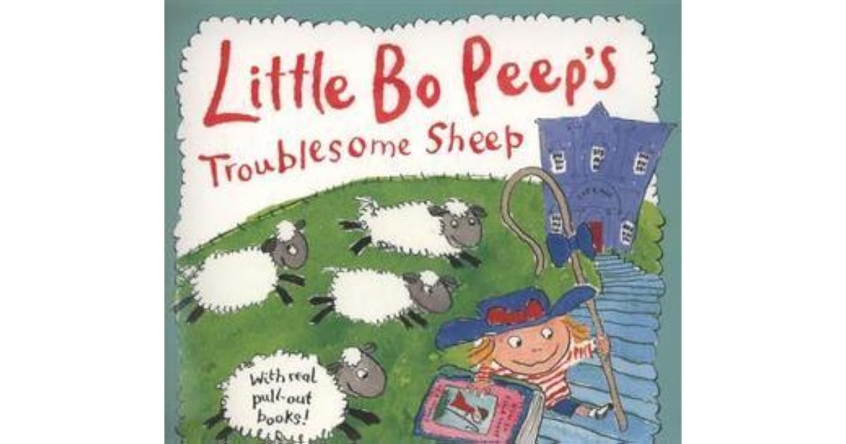 Little Bo Peep's Troublesome Sheep by Cressida Cowell