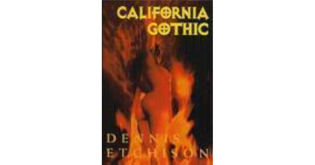 California Gothic by Dennis Etchison