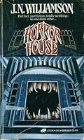 Horror House by J.N. Williamson