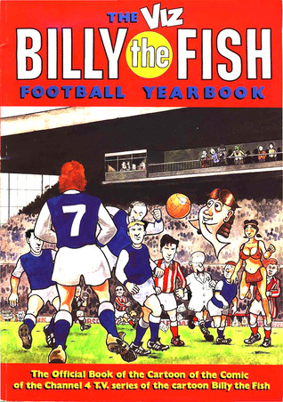 Complete Billy The Fish Yearbook by Viz magazine