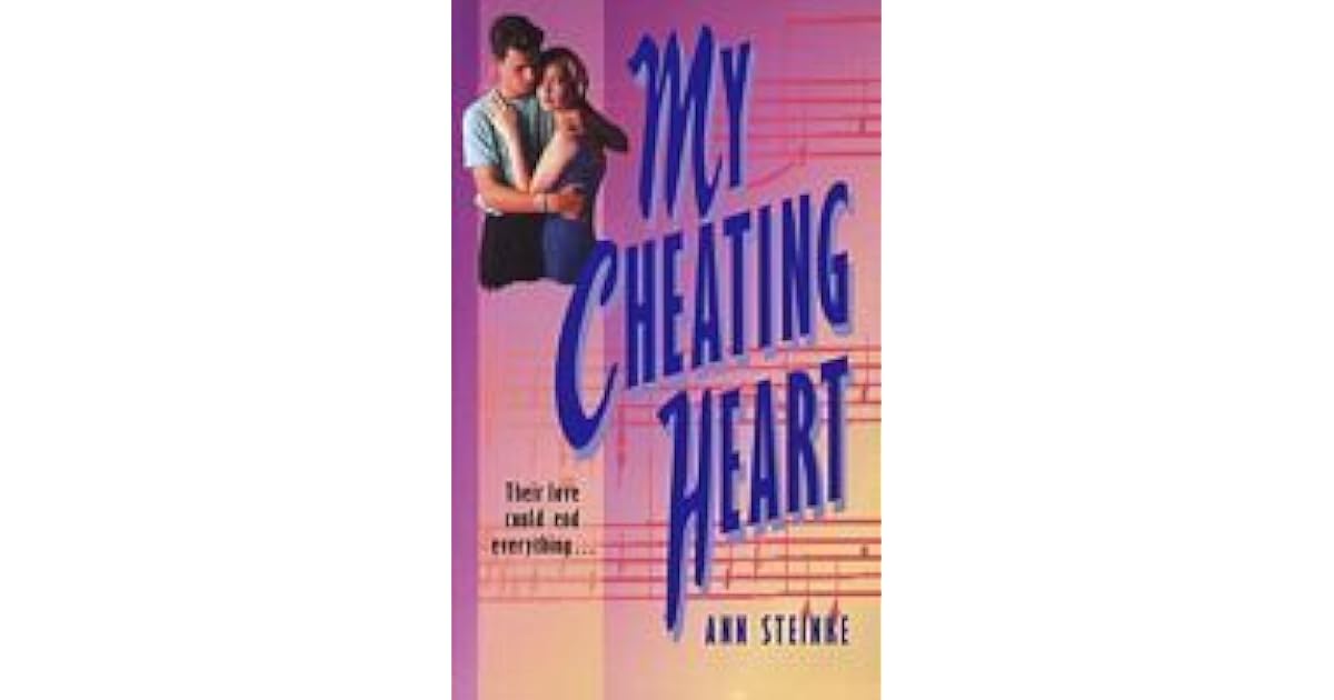 My Cheating Heart by Ann Steinke