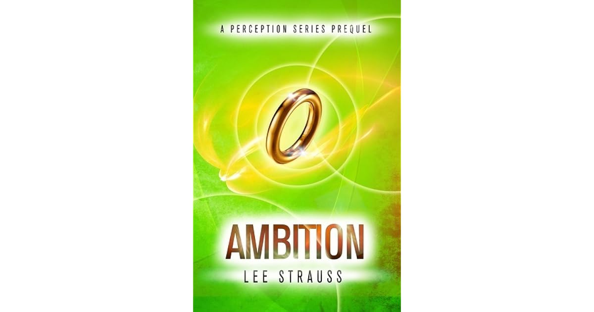 Ambition (The Perception Trilogy, #0.5) by Lee Strauss