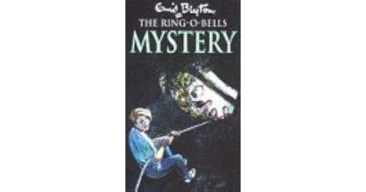 The Ring-O-Bells Mystery (Barney Mysteries, #3) by Enid Blyton