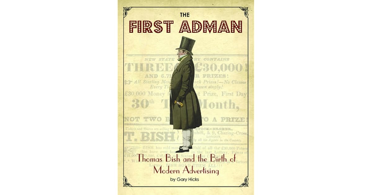 Book giveaway for The First Adman: Thomas Bish and the Birth of Modern ...