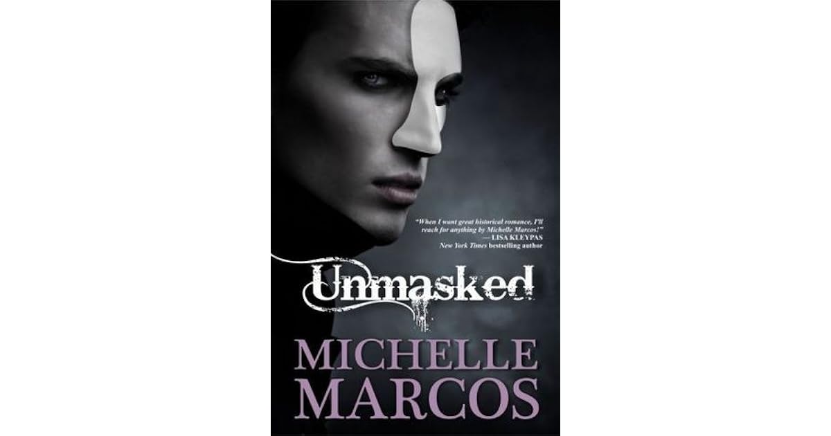 Unmasked by Michelle Marcos