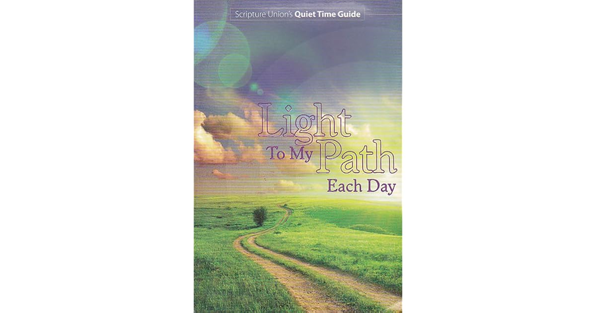 Light To My Path Each Day by Scripture Union