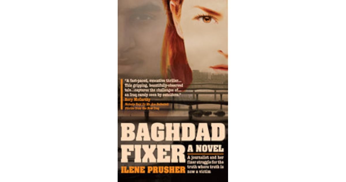 Baghdad Fixer by Ilene Prusher