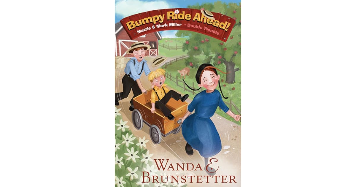 Bumpy Ride Ahead! (Double Trouble #2) by Wanda E. Brunstetter