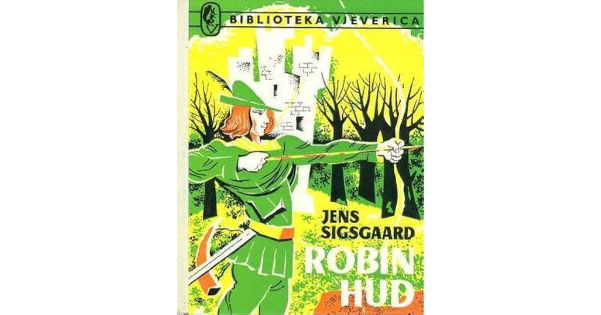 Robin Hud by Jens Sigsgaard