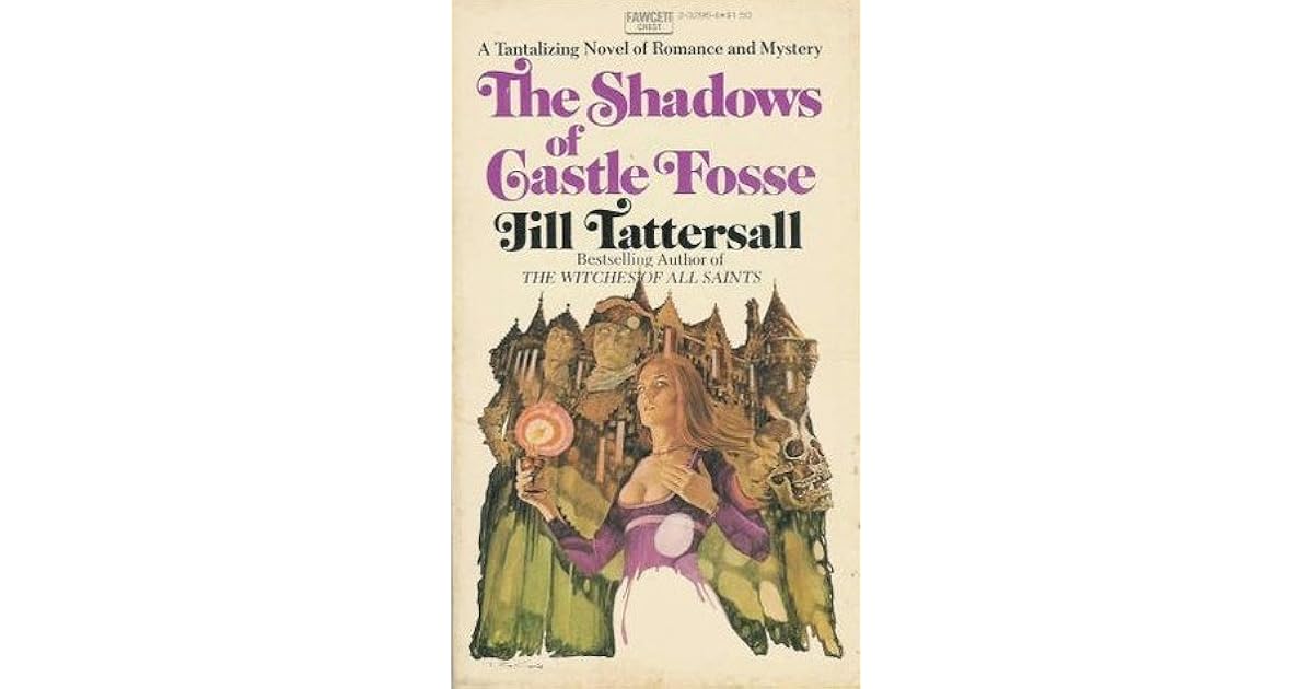 The Shadows of Castle Fosse by Jill Tattersall