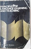 Principles of Language Learning and Teaching by H. Douglas Brown ...