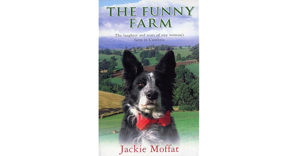 The Funny Farm by Jackie Moffat