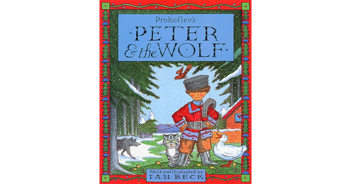 Prokofiev's Peter & the Wolf by Ian Beck