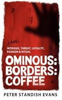 Ominous: Borders: Coffee by Peter Standish Evans