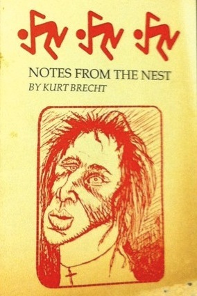 Notes From The Nest by Kurt Brecht