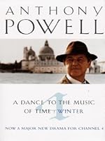 A Dance to the Music of Time: 4th Movement by Anthony Powell