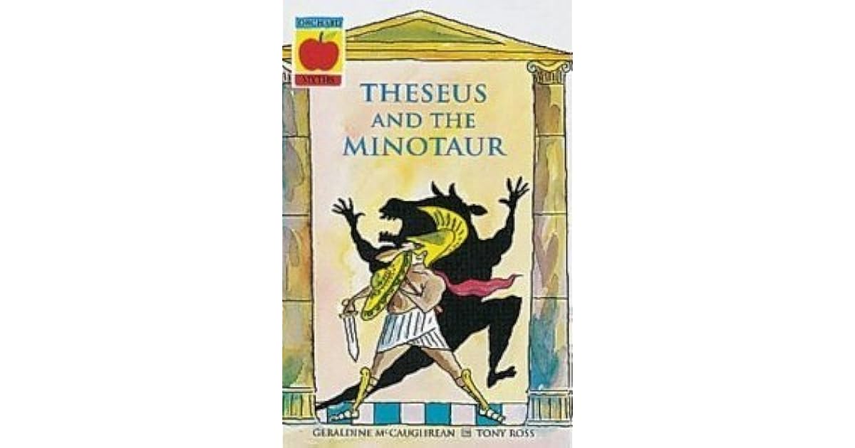 Theseus and the Minotaur by Geraldine McCaughrean