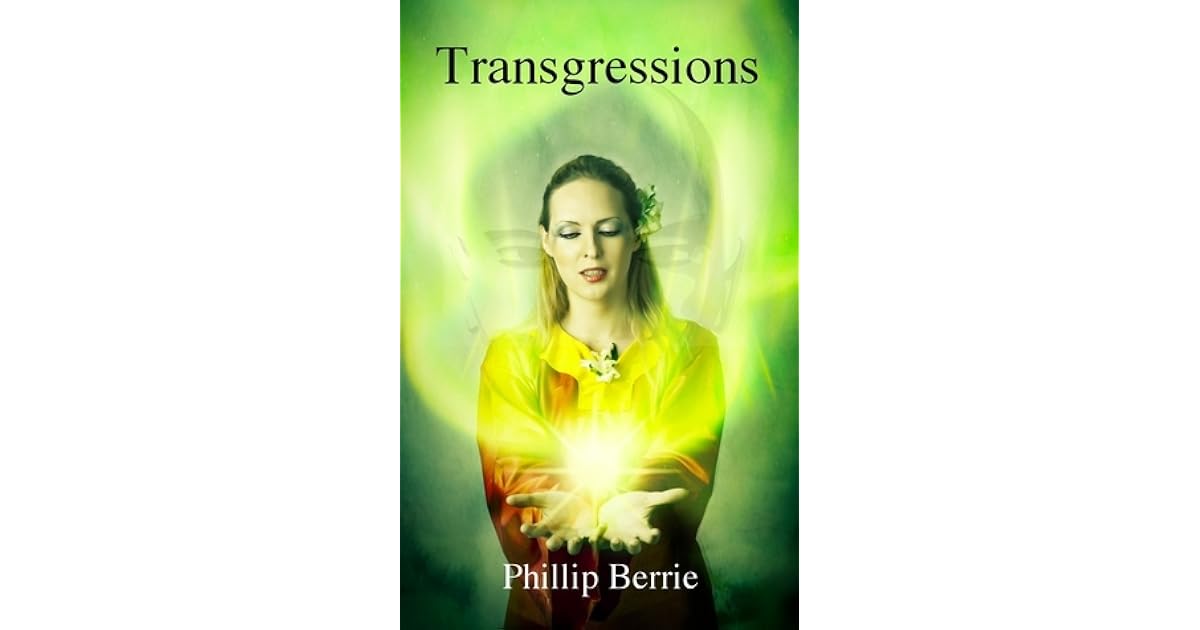 Transgressions by Phillip Berrie