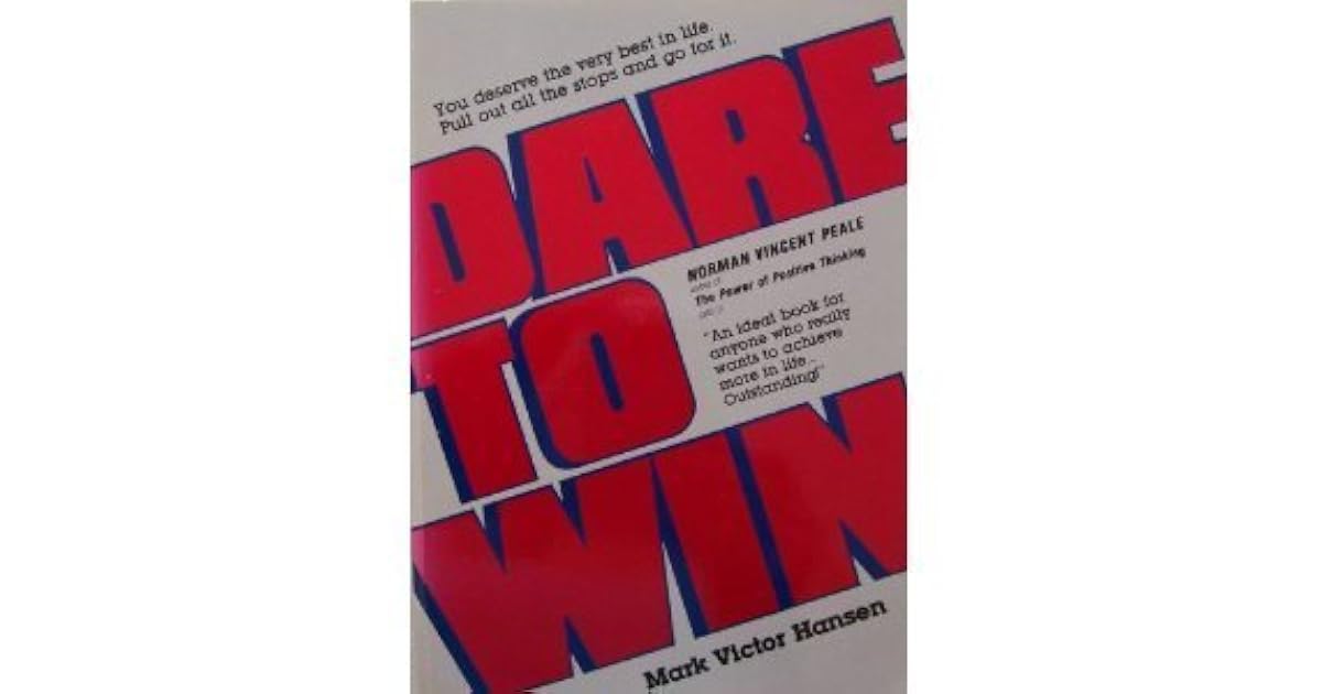 Dare to Win by Mark Victor Hansen