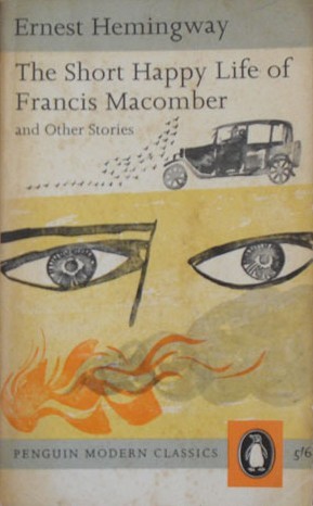 The Short Happy Life of Francis Macomber & Other Stories by Ernest ...