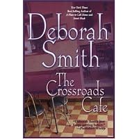 The Crossroads Cafe by Deborah Smith — Reviews, Discussion, Bookclubs ...