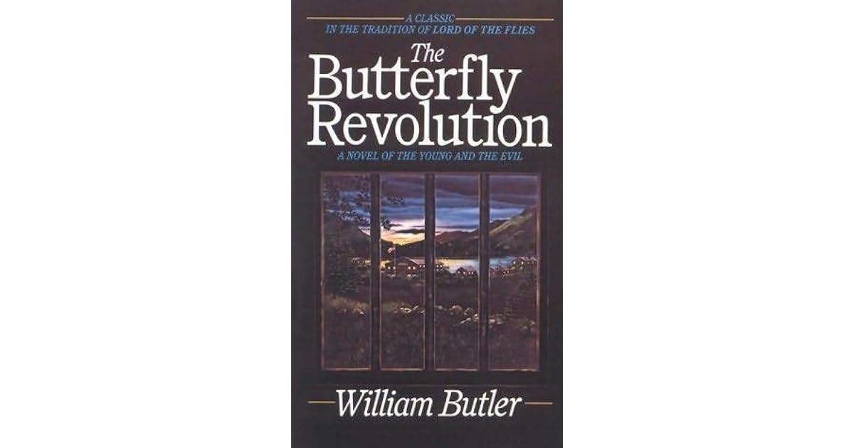 The Butterfly Revolution by William Butler
