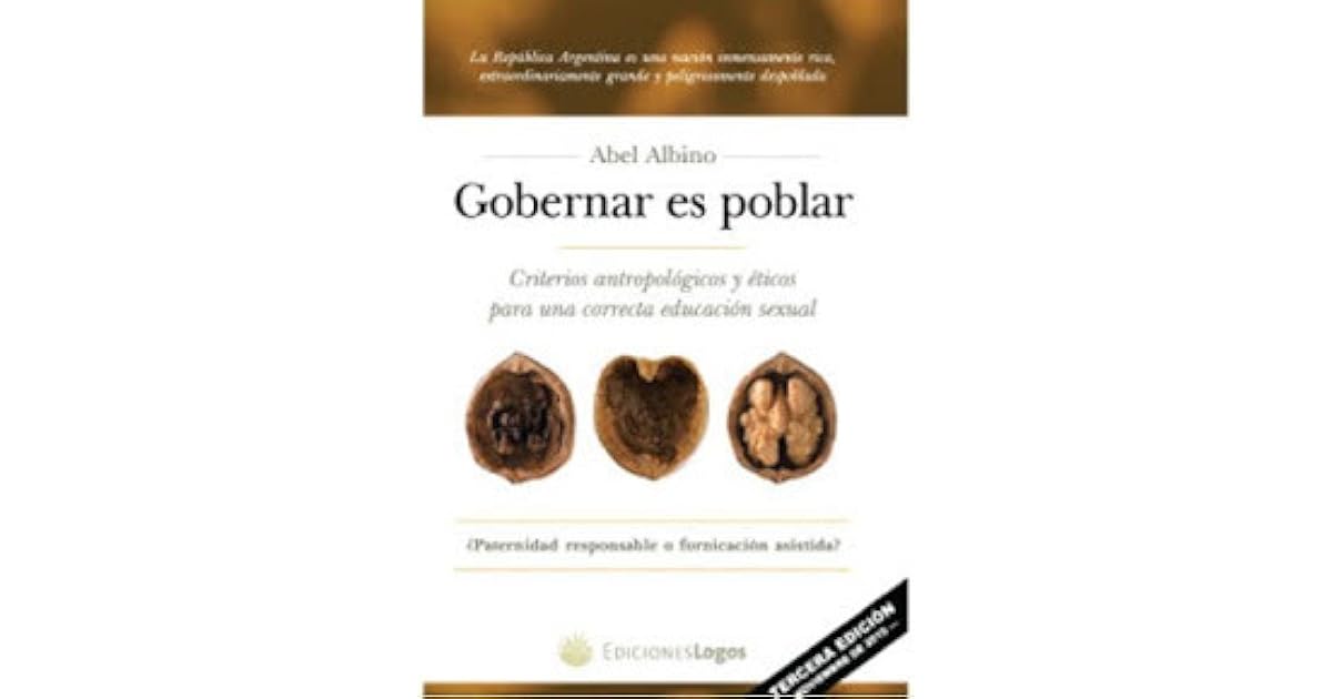 Gobernar es poblar by Abel Albino