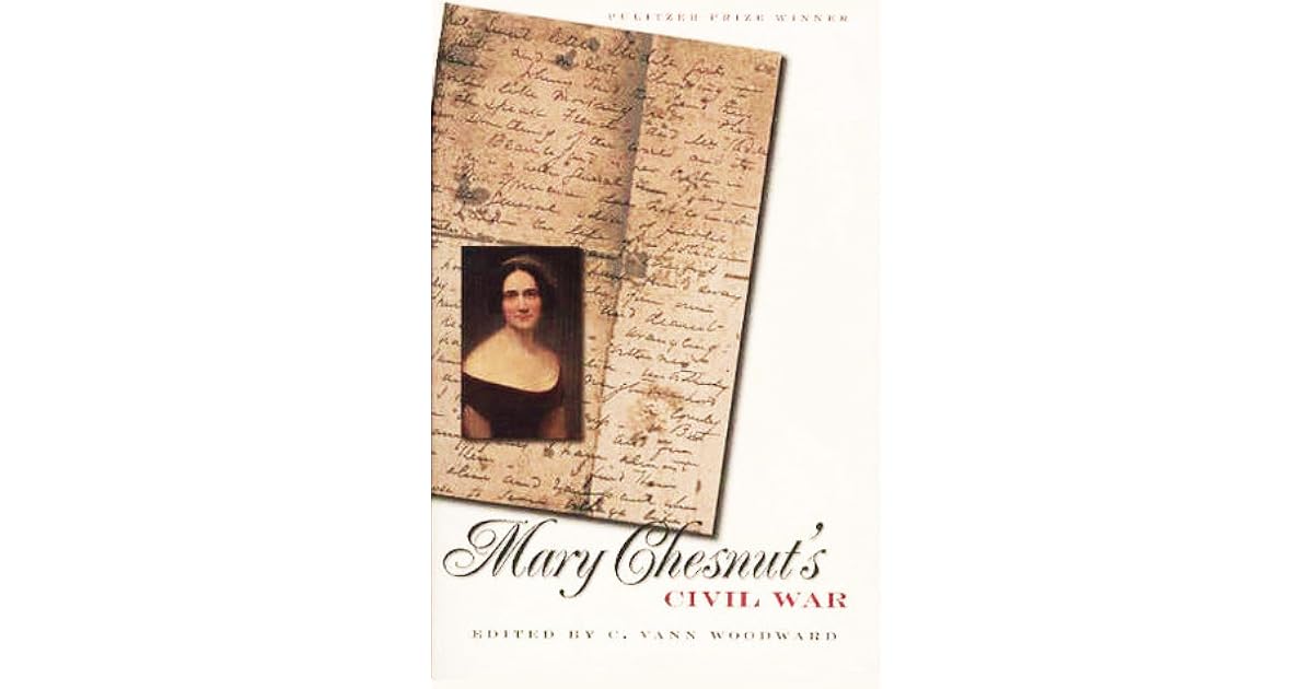 Mary Chesnut's Civil War by Mary Boykin Chesnut