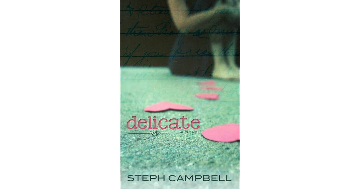 Delicate by Steph Campbell