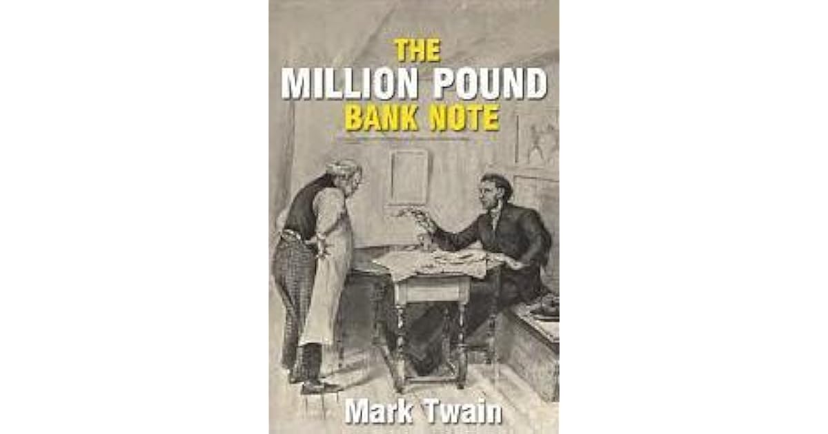 The Million Pound Bank Note by Mark Twain