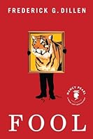 Fool: A Novel by Frederick Dillen