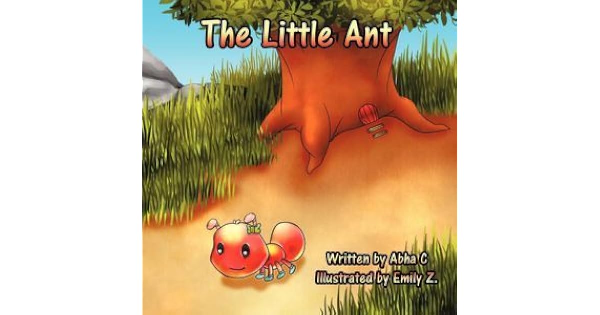The Little Ant by Abha C.