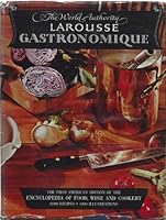 Larousse Gastronomique: The World's Greatest Culinary Encyclopedia by ...