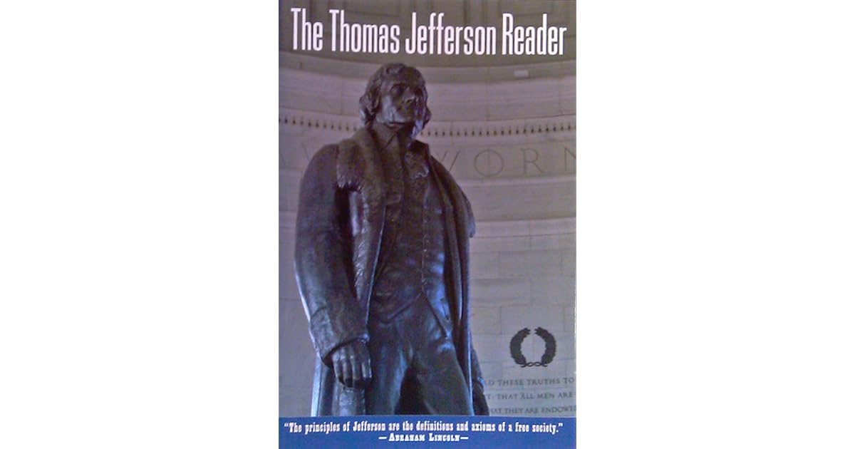 The Thomas Jefferson Reader by Thomas Jefferson