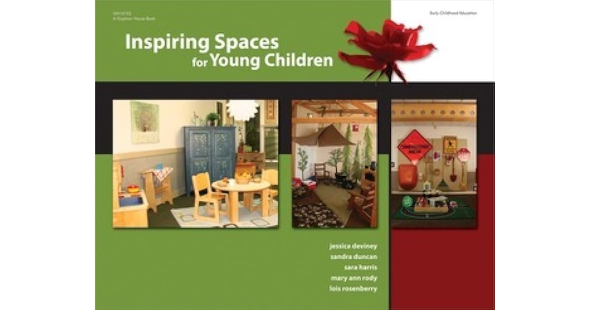 Inspiring Spaces for Young Children by Jessica DeViney
