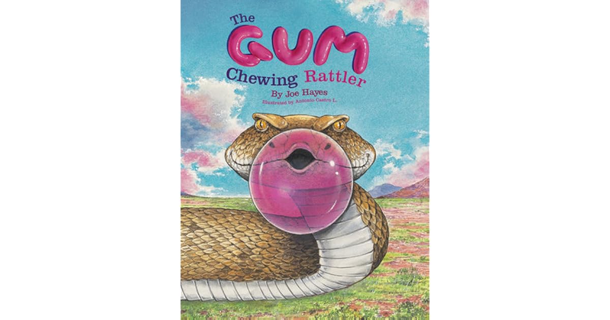 The Gum-Chewing Rattler by Joe Hayes