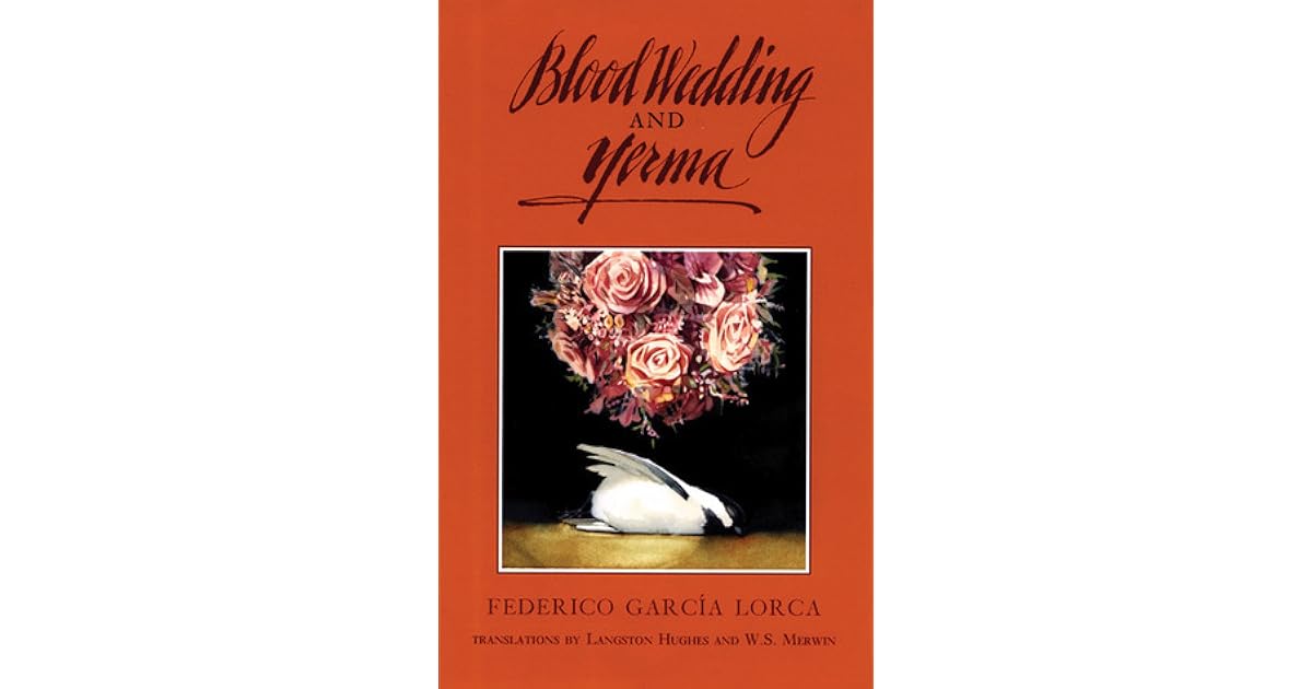 Blood Wedding and Yerma by Federico García Lorca