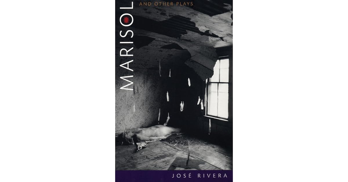 Marisol and Other Plays by José Rivera