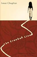 The Crooked Line: Terhi Lakir by Ismat Chughtai